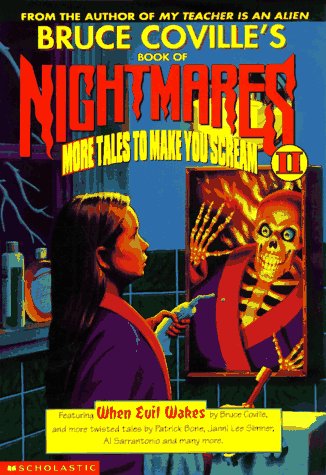 Bruce Coville's Book of Nightmares II: More Tales to Make You Scream ...
