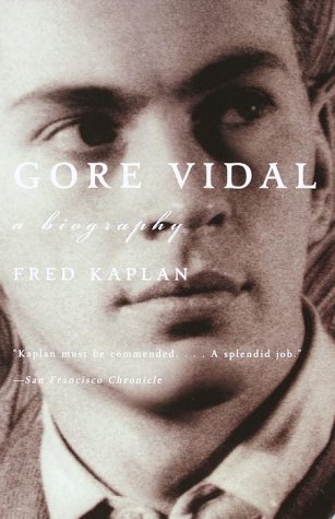 Gore Vidal: A Biography: Kaplan, Fred: 9780385477048: Amazon.com: Books