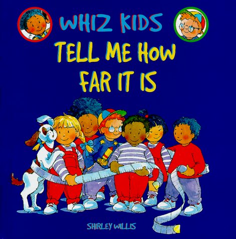 Tell Me How Far It Is (Whiz Kids Series): Willis, Shirley ...