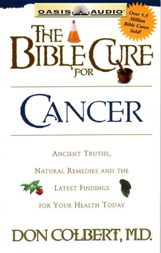 Bible Cure for Cancer: Colbert, Don: 9781589261921: Amazon.com: Books