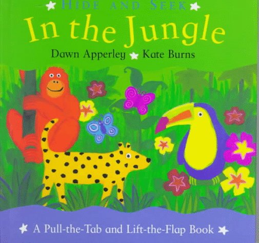 Amazon.com: In the Jungle: A Pull-The-Tab and Lift-The-Flap Book (Hide ...