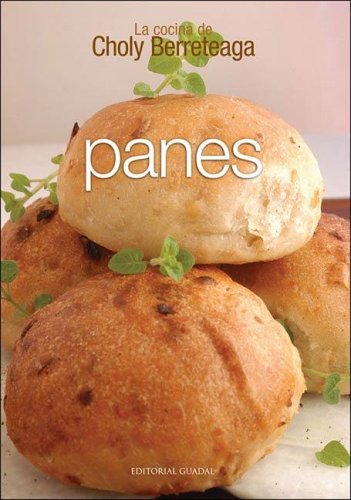 Amazon.com: Panes / Breads (Spanish Edition): 9789871134915: Berreteaga ...