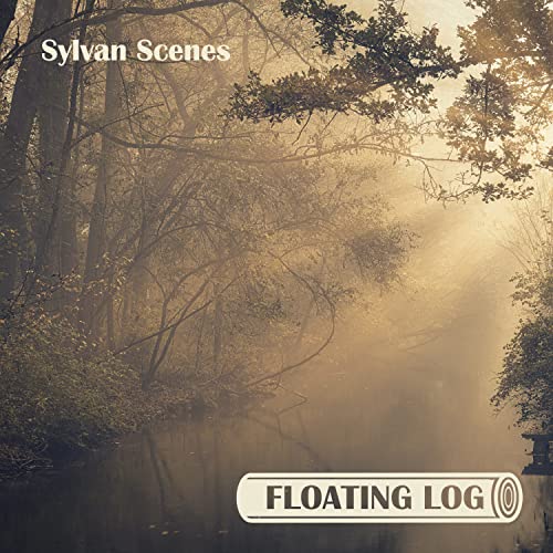Play Sylvan Scenes by Floating Log on Amazon Music
