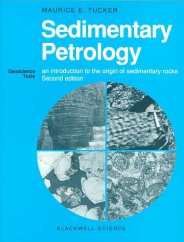 Sedimentary Petrology: An Introduction to the Origin of Sedimentary ...