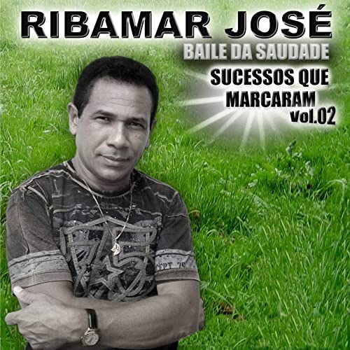 Play Baile Da Saudade, Sucessos Que Marcaram, Vol. 2 by Ribamar José on ...