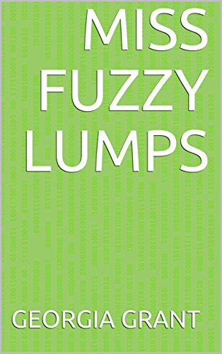 Miss Fuzzy Lumps (English Edition) eBook : Grant , Georgia: Amazon.de ...