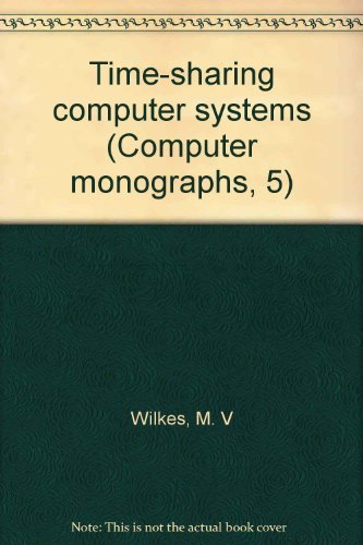 Time-sharing computer systems (Computer monographs, 5): Maurice V ...