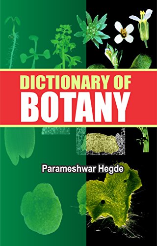 Dictionary Of Botany - Kindle edition by Parameshwar Hegde. Reference ...