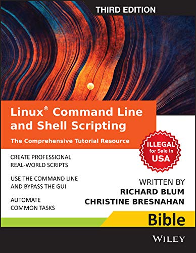Linux Command Line and Shell Scripting Bible: Richard Blum, Christine: 9788126554980: Amazon.com ...