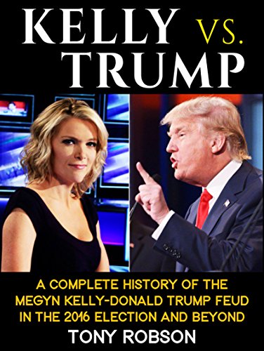 Amazon.com: Kelly vs. Trump: A Complete History of the Megyn Kelly ...