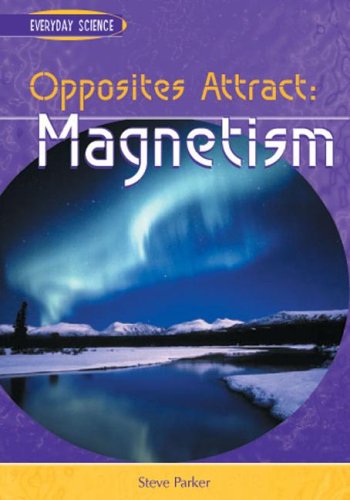 Amazon.com: Opposites Attract: Magnetism (Everyday Science ...