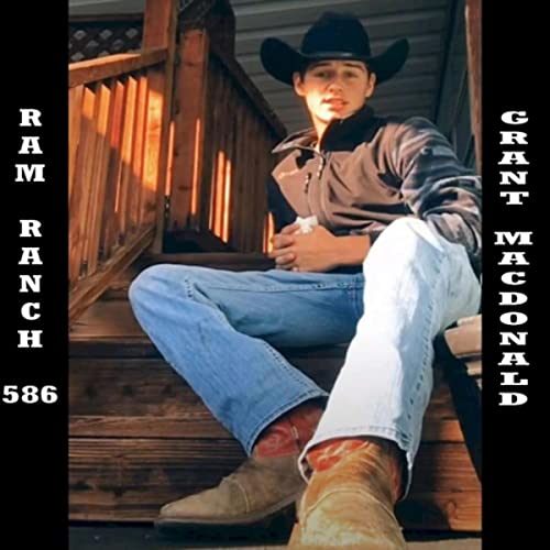 Play Ram Ranch 586 by Grant Macdonald on Amazon Music Unlimited