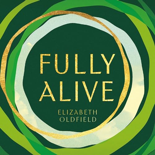 Amazon.com: Fully Alive: Tending to the Soul in Turbulent Times ...