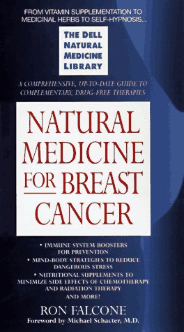 Natural Medicine for Breast Cancer: The Dell Natural Medicine Library ...