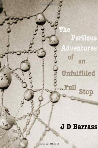 Buy The Perilous Adventures of an Unfulfilled Full Stop Book Online at ...