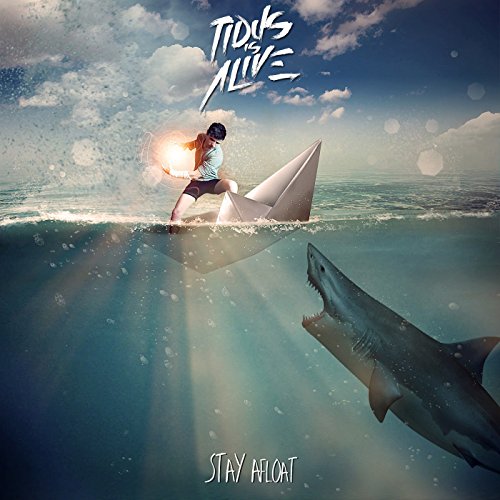 Play Stay Afloat by Tidus Is Alive on Amazon Music