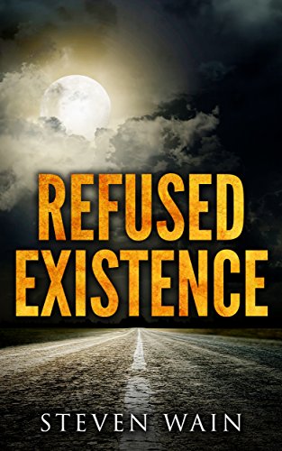 Refused Existence - Kindle edition by Wain, Steven. Mystery, Thriller ...
