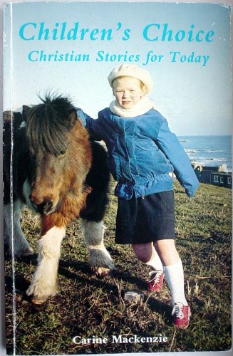 Children's Choice: Christian Stories for Today: Carine Mackenzie ...