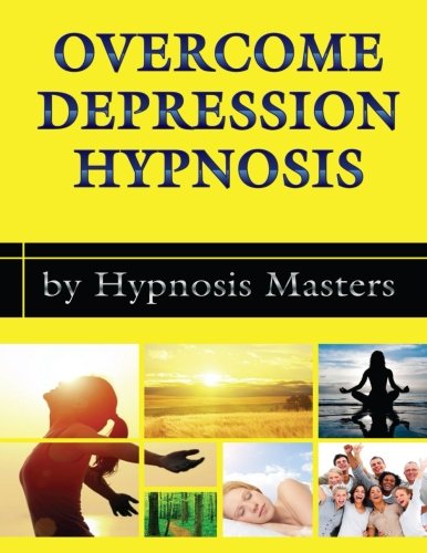 Overcome Depression Hypnosis: Masters, Hypnosis: 9781985315792: Amazon ...