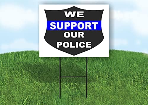 Amazon.com : 4Less Co 18x12 Inch WE Support Our Police Yard Sign with ...