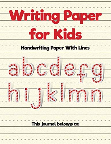 WRITING PAPER FOR KIDS: Handwriting Practise Notebook for kids with ...