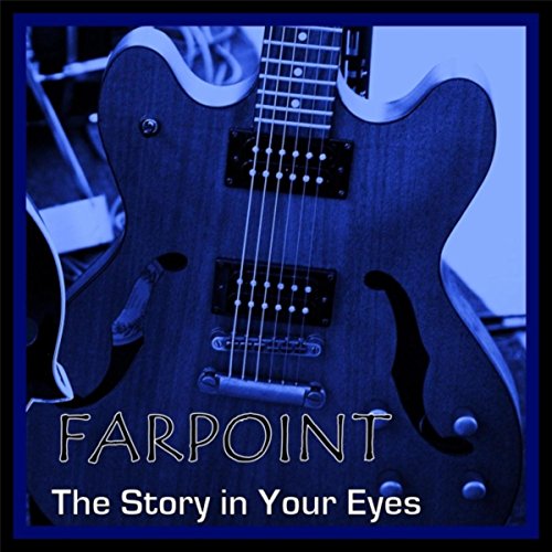 Amazon.com: The Story in Your Eyes : Farpoint: Digital Music
