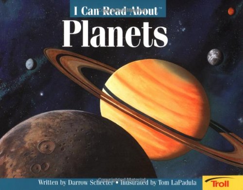 I Can Read About Planets: Darrow Schecter, Tom LaPadula: 9780816736379 ...