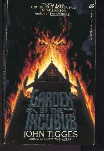 Garden of the Incubus by John Tigges (1986-07-01): John Tigges: Amazon ...
