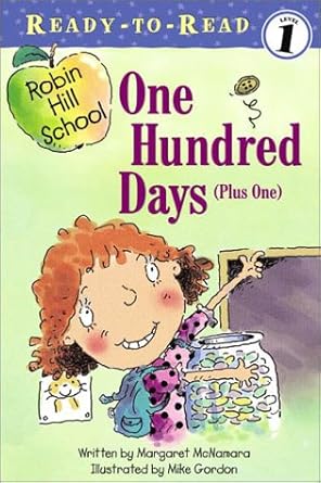 One Hundred Days Plus One (ROBIN HILL SCHOOL READY-TO-READ) : McNamara ...