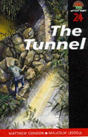 The Tunnel (After Dark): Matthew Condon, Malcolm Liddell: 9780749638535 ...