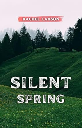 SILENT SPRING eBook : RACHEL CARSON: Amazon.com.au: Kindle Store