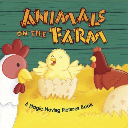 Animals on the Farm (Magic Moving Picture Books): Graham, Oakley, Byrne ...