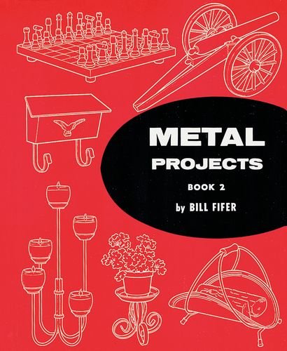 Metal Projects/Book 2: Fifer, Bill: 9780870061721: Amazon.com: Books