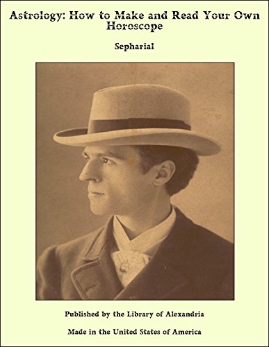 Astrology: How to Make and Read Your Own Horoscope - Kindle edition by ...
