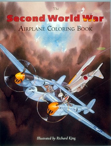 The Second World War Airplane: King, Richard: 9781882663088: Amazon.com ...