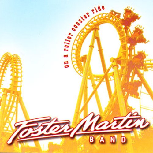 Amazon.com: On a Roller Coaster Ride : Foster Martin Band: Digital Music