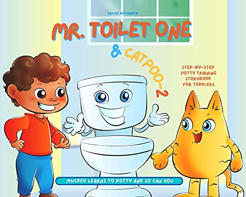 Mr. Toilet One and CatPoo-2: Muckey Learns to Potty Step-by-Step Potty ...