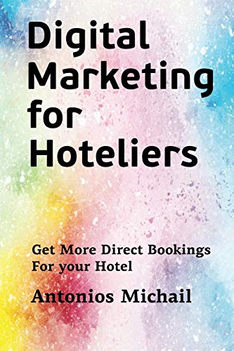 Digital Marketing for Hoteliers: Get More Direct Bookings For your ...