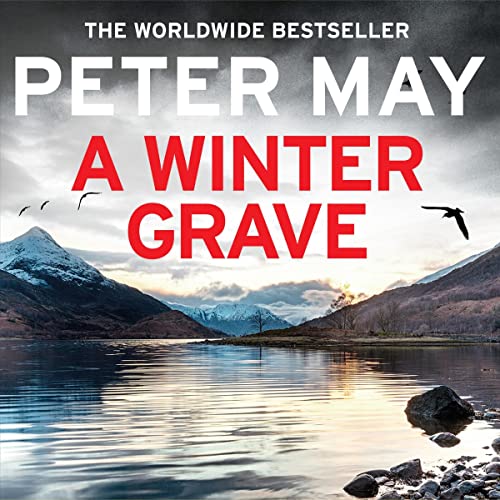 A Winter Grave (Audible Audio Edition): Peter May, Peter Forbes ...