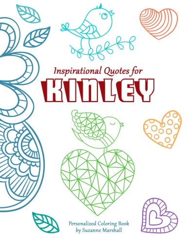 Inspirational Quotes for Kinley: Personalized Coloring Book with ...