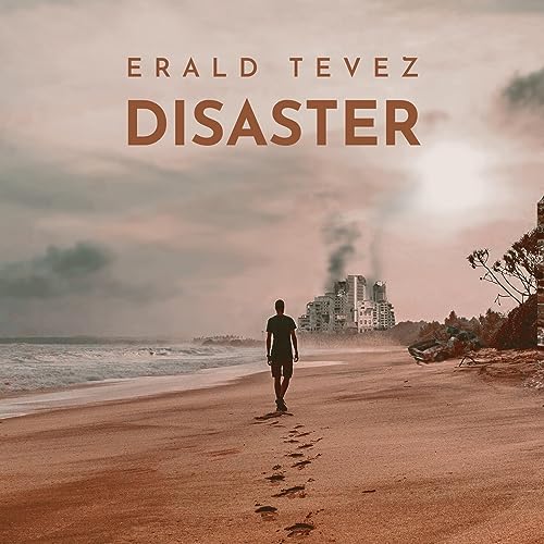 Écouter Disaster par Erald Tevez sur Amazon Music Unlimited