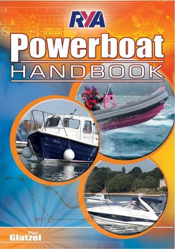 RYA Powerboat Handbook: Amazon.co.uk: GLATZEL, PAUL: 9781910017029: Books