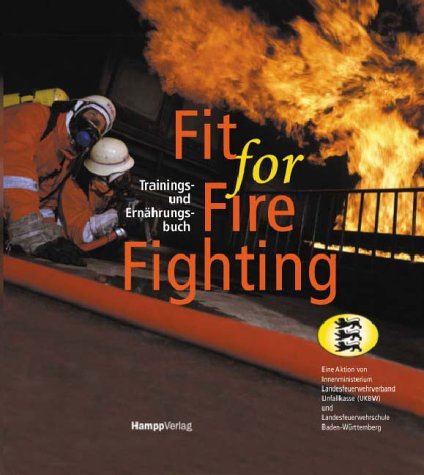 Amazon.com: Fit for Fire Fighting.: 9783936682007: Barbara Fister: Books