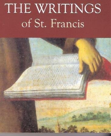 Writings St Francis : St. Francis, translated by Ignatius Brady, with ...
