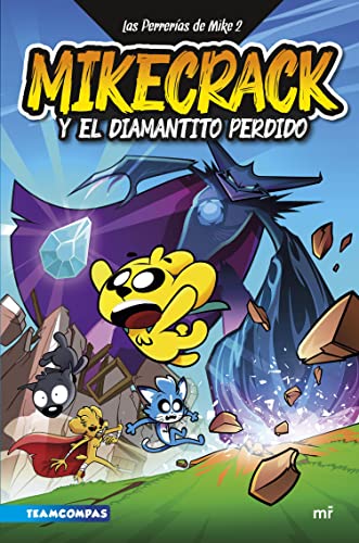 Amazon.com: Las Perrerías de Mike 2. Mikecrack y el diamantito perdido ...