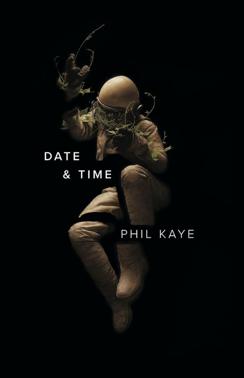 Amazon.com: Date & Time (Button Poetry): 9781943735365: Kaye, Phil: Books