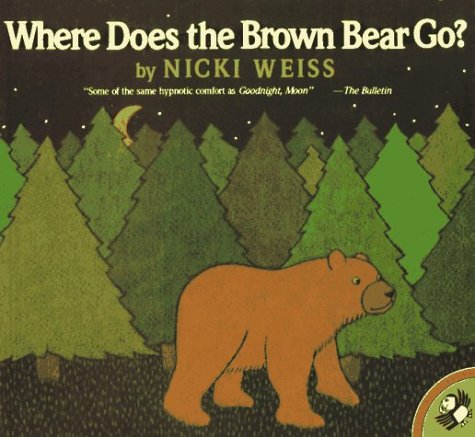 Where Does the Brown Bear Go? (Picture Puffins): Weiss, Nicki ...