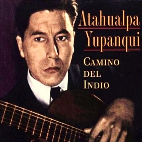 Best of Atahualpa Yupanqui by Atahualpa Yupanqui on Amazon Music ...