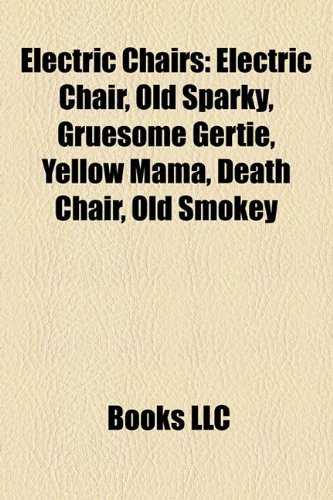 Electric chairs: People executed by electric chair, Ted Bundy, Albert ...