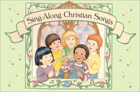 Sing Along Christian Songs: 64 Pages of Over 65 New Songs Sung to ...